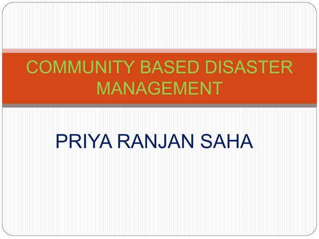 COMMUNITY BASED DISASTER MANAGEMENT.ppt