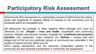 Community Based Disaster Risk Assessment...... | PPTX