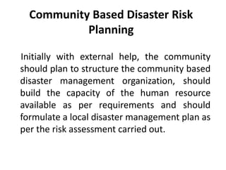 Community based disaster risk management approaches | PPTX