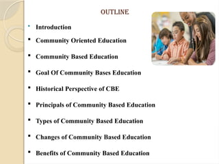 Community Based Education Final. Community Based pptx | PPTX
