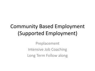 Community Based Employment | PPT