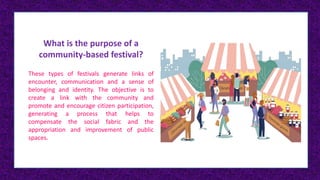 Community based festival model - Memory Project | PPTX