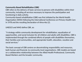 Community Based Inclusive Development and CBR.pptx