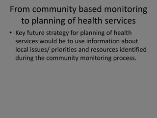 Community based monitoring as an accountability tool and related trends ...