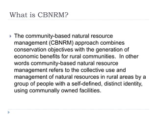 Community based natural resource management | PPTX