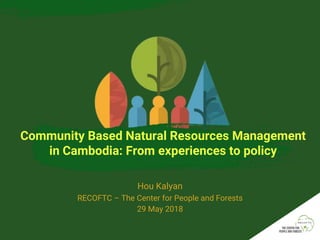 Community based natural resources management in Cambodia | PPT