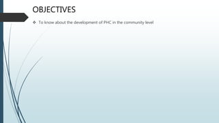 COMMUNITY BASED PHC DEVELOPMENT.pptx