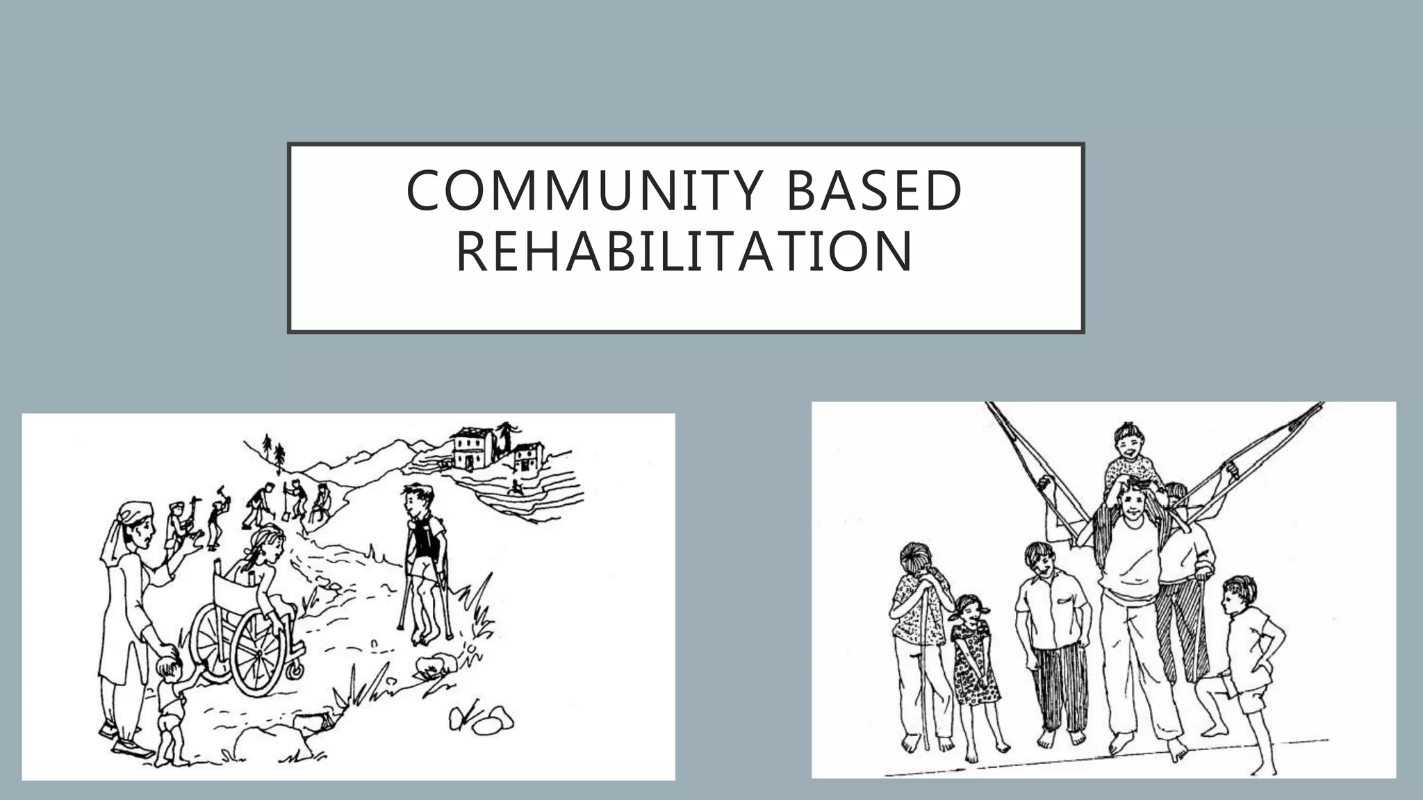 Community based Rehabilitation | PPT