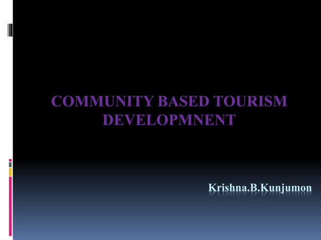 Community based tourism development | PPTX | Developmental Sites | Real ...