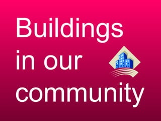 Community Buildings | PPT