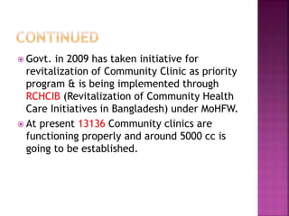 Community clinics of Bangladesh | PPTX