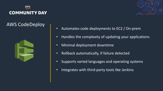 CI CD using AWS Developer Tools @ AWS Community Day Bengaluru 2018 | PDF