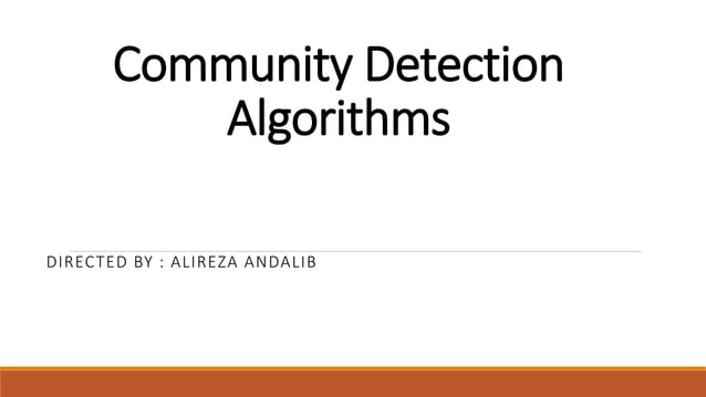 Community Detection Algorithms Pptx