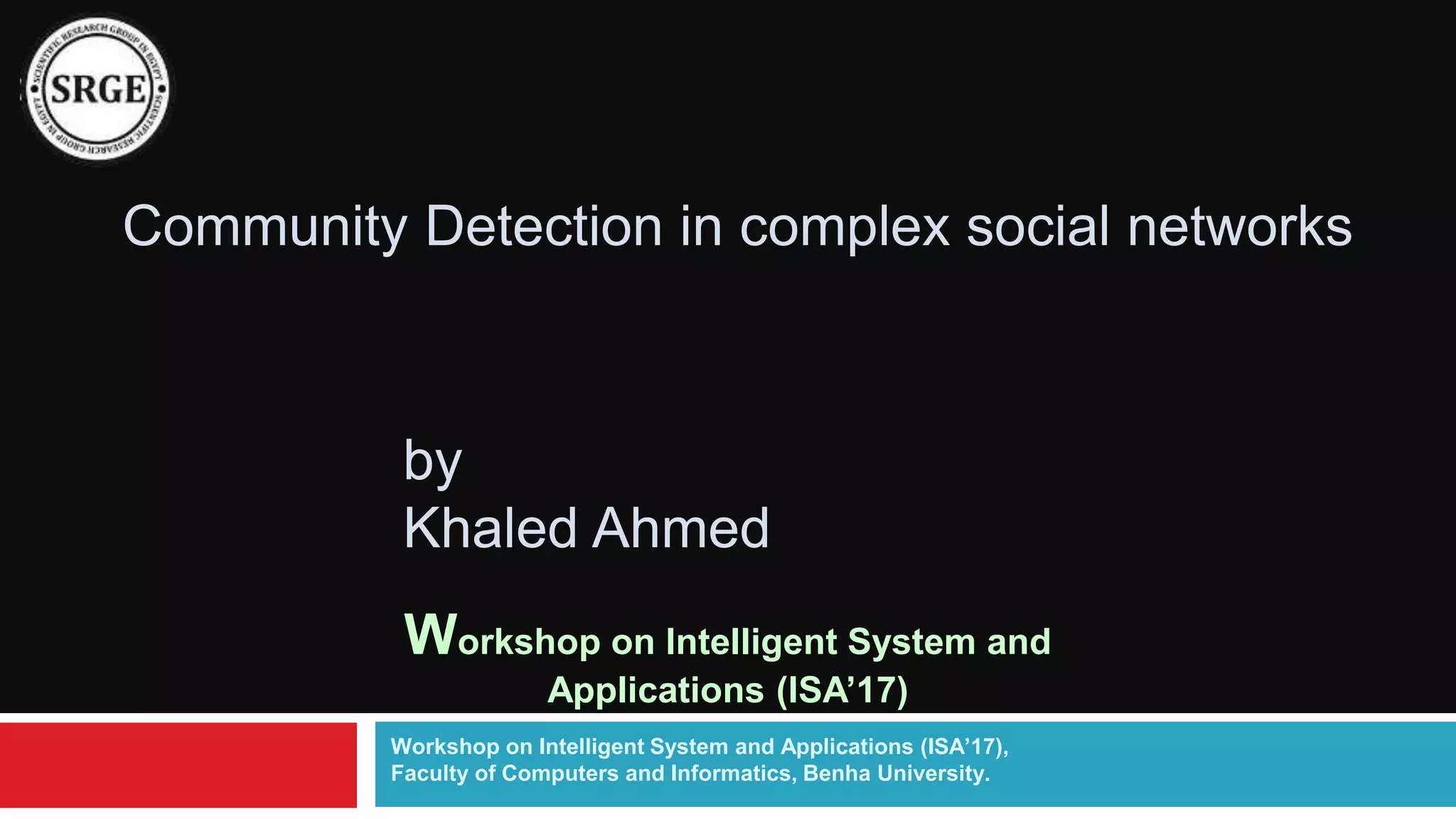Community detection in complex social networks | PPT