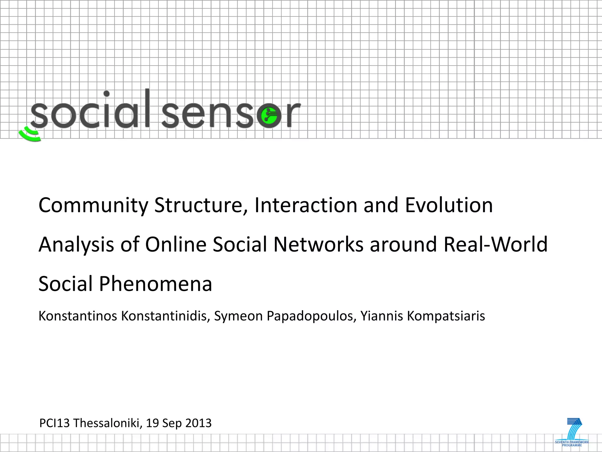 Community Structure, Interaction and Evolution Analysis of Online ...