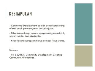 (Pengembangan Masyarakat) di Indonesia m | PPTX