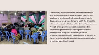 Transforming Communities in Kenya | Global Development Project | PDF