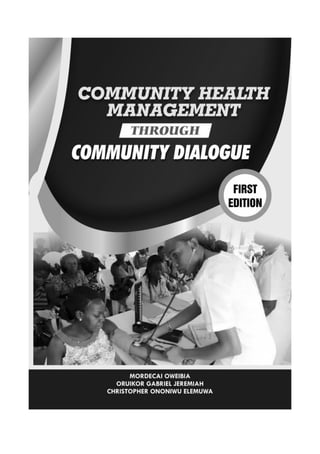 COMMUNITY HEALTH MANAGEMENT THROUGH COMMUNITY DIALOGUE | PDF