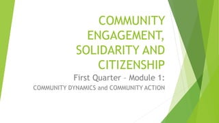 COMMUNITY ENGAGEMENT, SOLIDARITY AND CITIZENSHIP.pptx