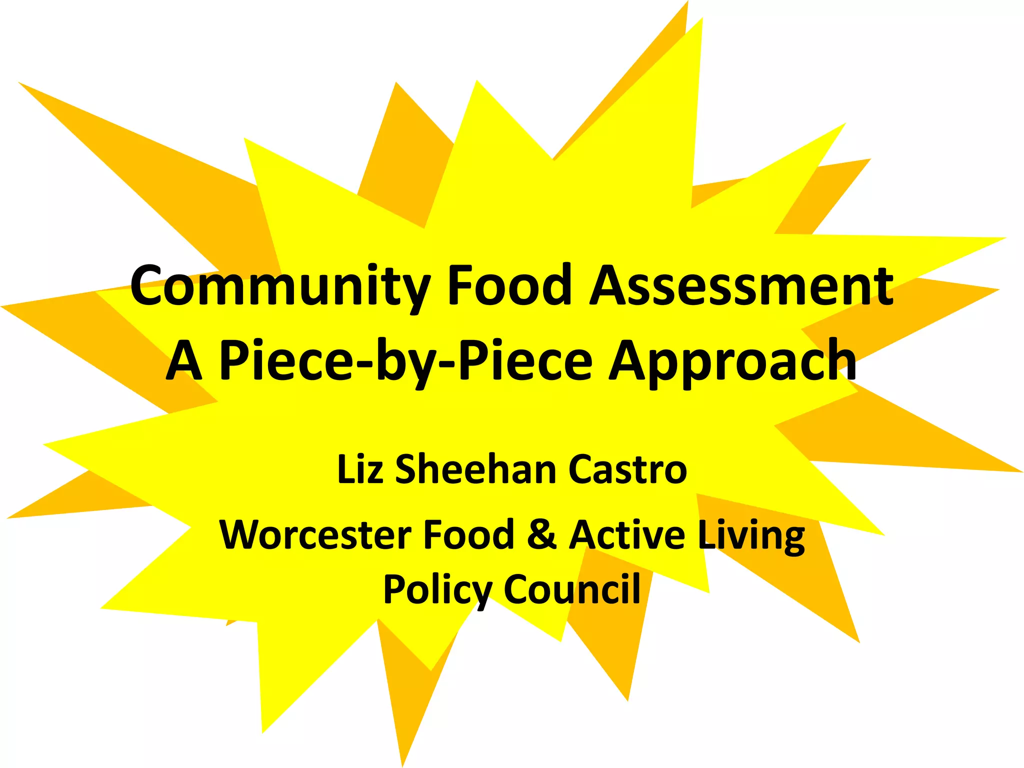 Community Food Assessment: A Piece by Piece Approach | PPTX