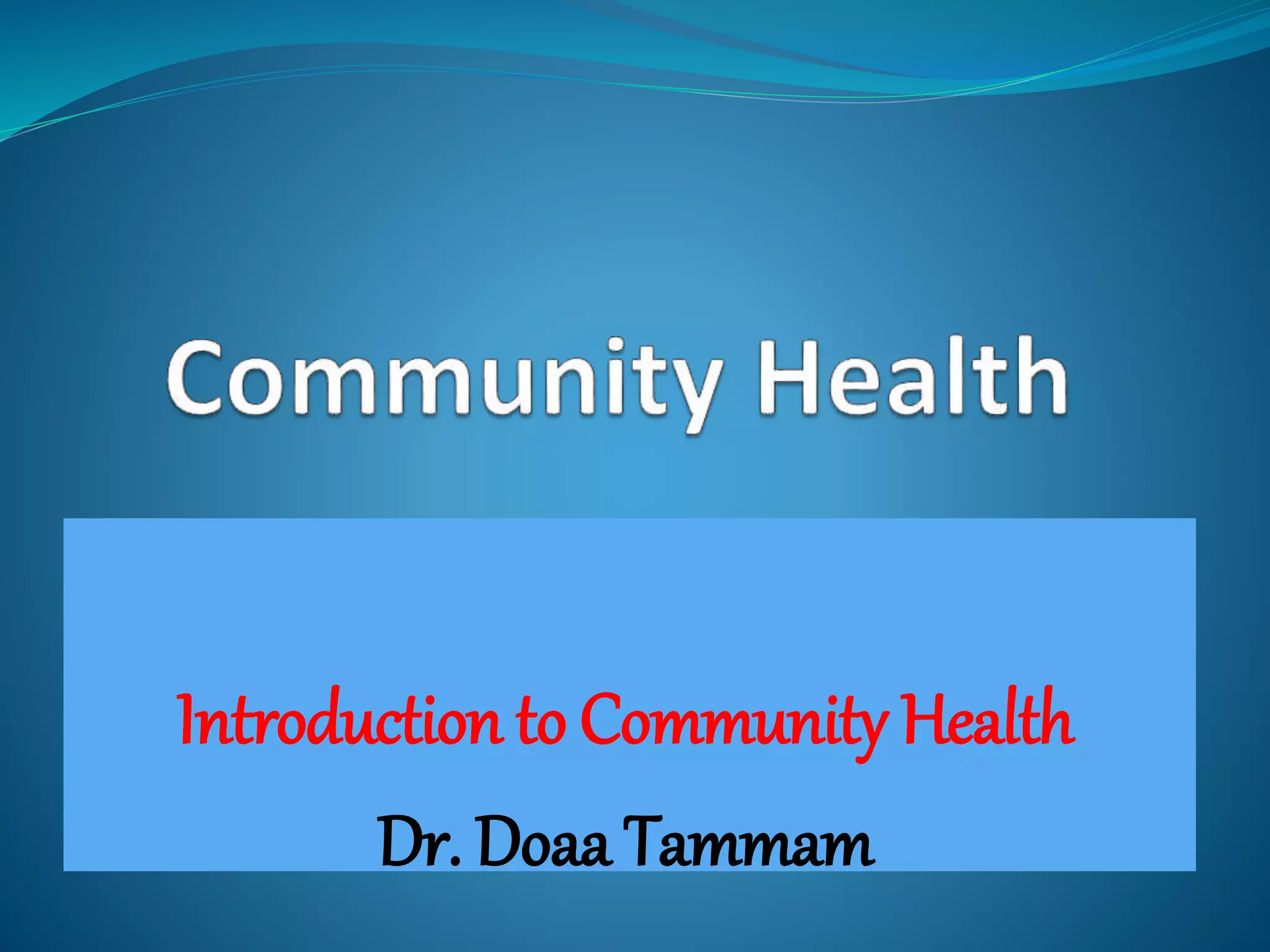 Community Health lec 1.pptx