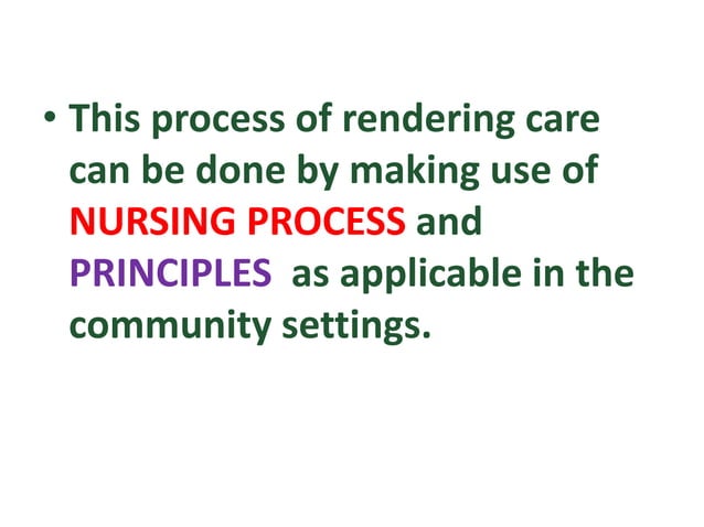 COMMUNITY HEALTH NURSING - PROCESS | PPTX