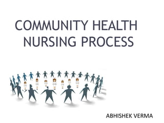 community health nursing process.pptx