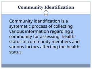 COMMUNITY IDENTIFICATIO bsc nursing 4th year .pptx