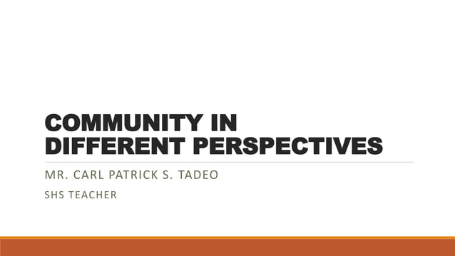 Community in different perspectives | PPTX | Science