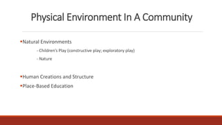 Community Influences on Children's Development | PPTX