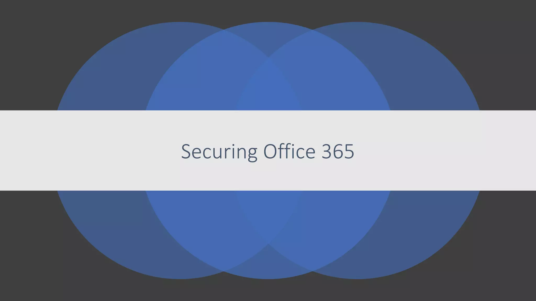 Office 365 Security Best Practices | PPTX