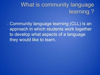 Community language learning | PPTX