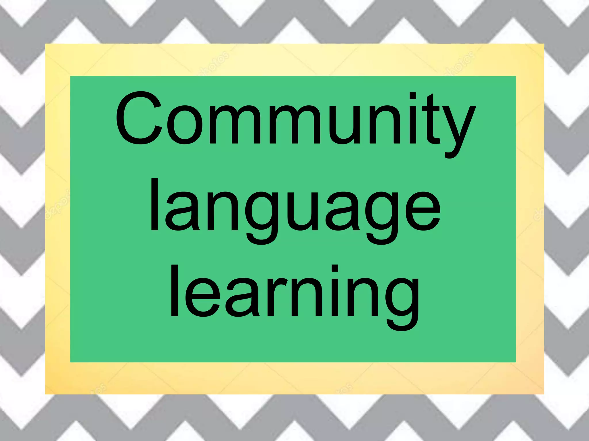 Community language learning | PPTX