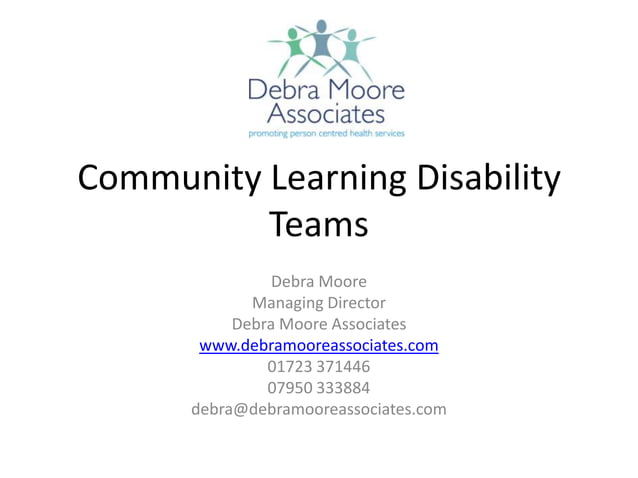 Community learning disability teams debra moore associates | PPT