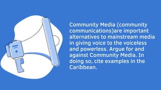 Community Media by Tasha- Gaye Davis | PPT
