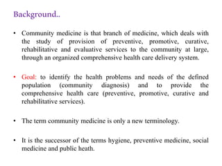 Community medicine let's think beyond disease | PPTX