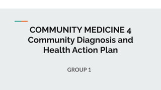 COMMUNITY MEDICINE 4 Community Diagnosis and Health Action Plan.pdf