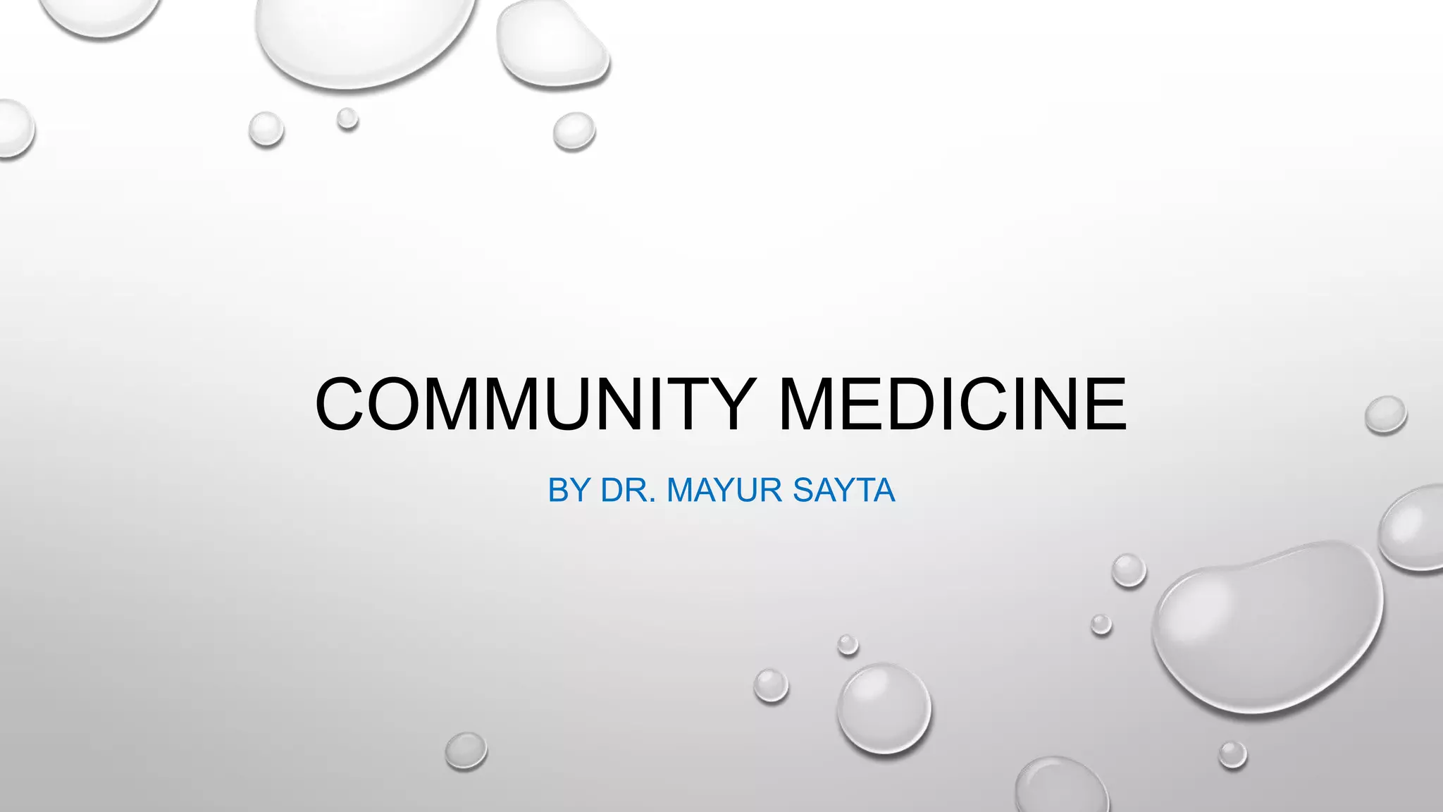 Community medicine concept | PPTX