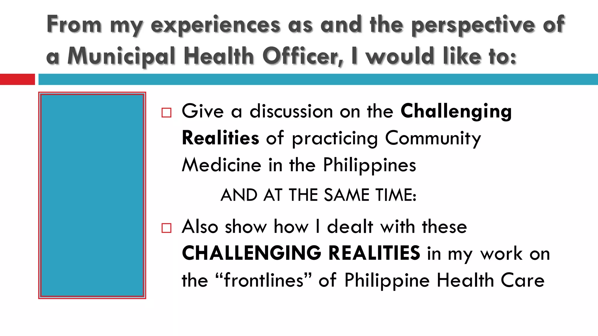 Community medicine in the philippines for the newly licensed filipino ...