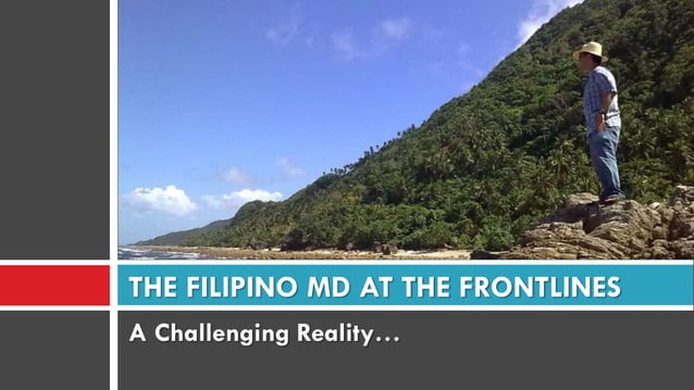 Community medicine in the philippines for the newly licensed filipino ...