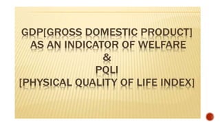 Physical Quality of life index(PQLI) and Human Developmental Index(HDI ...