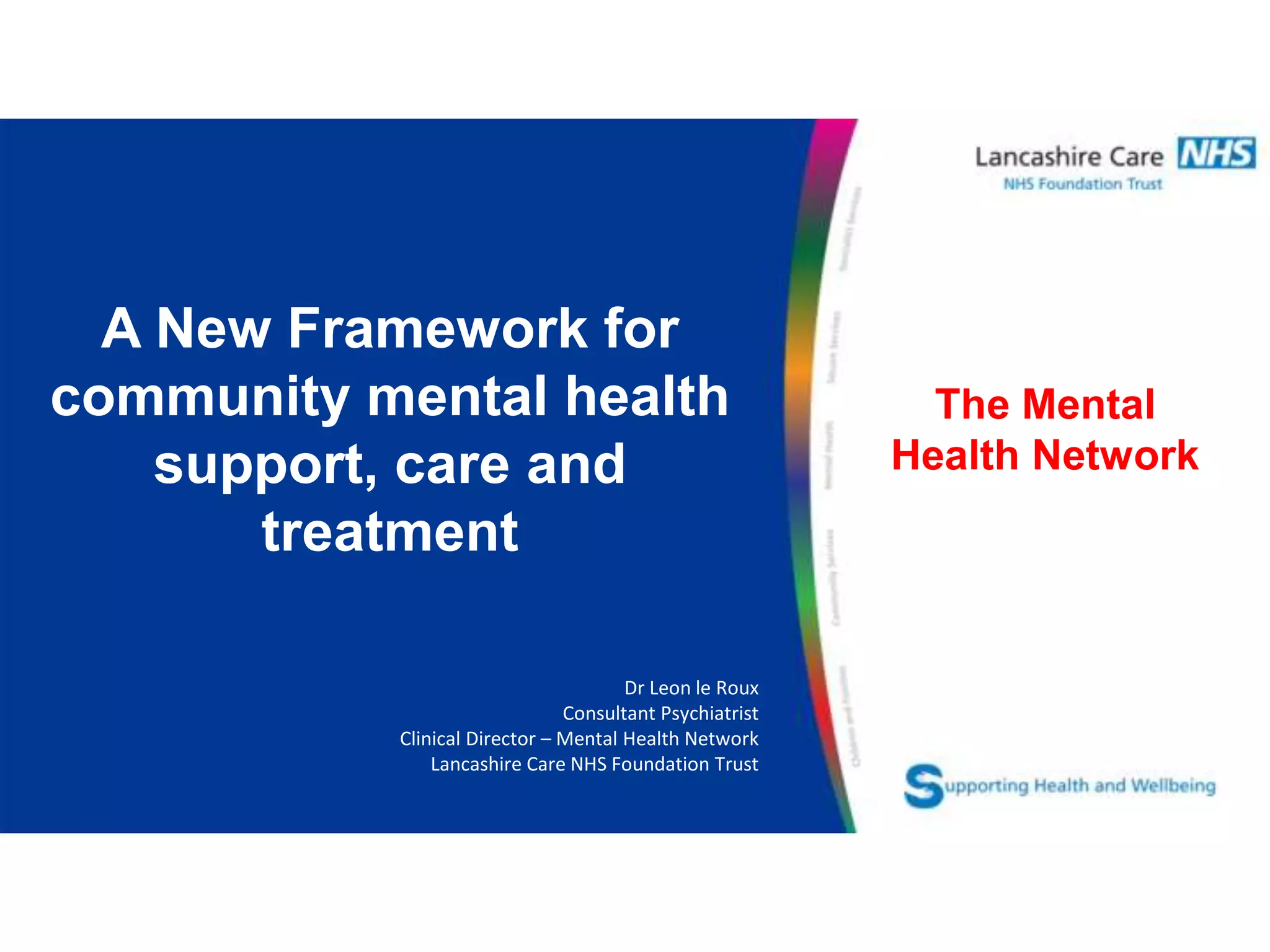Dr Leon Le Roux - Introducing the framework for community mental health support, care ...