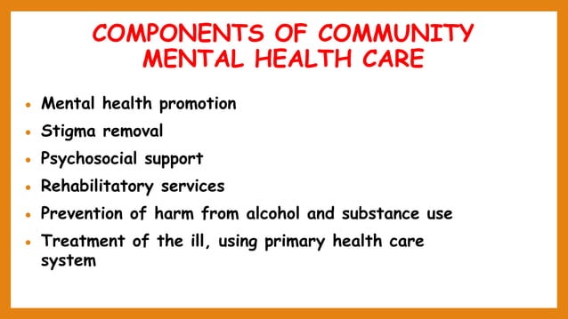 community mental health ppt.pptx | Mental Health | Diseases and Conditions