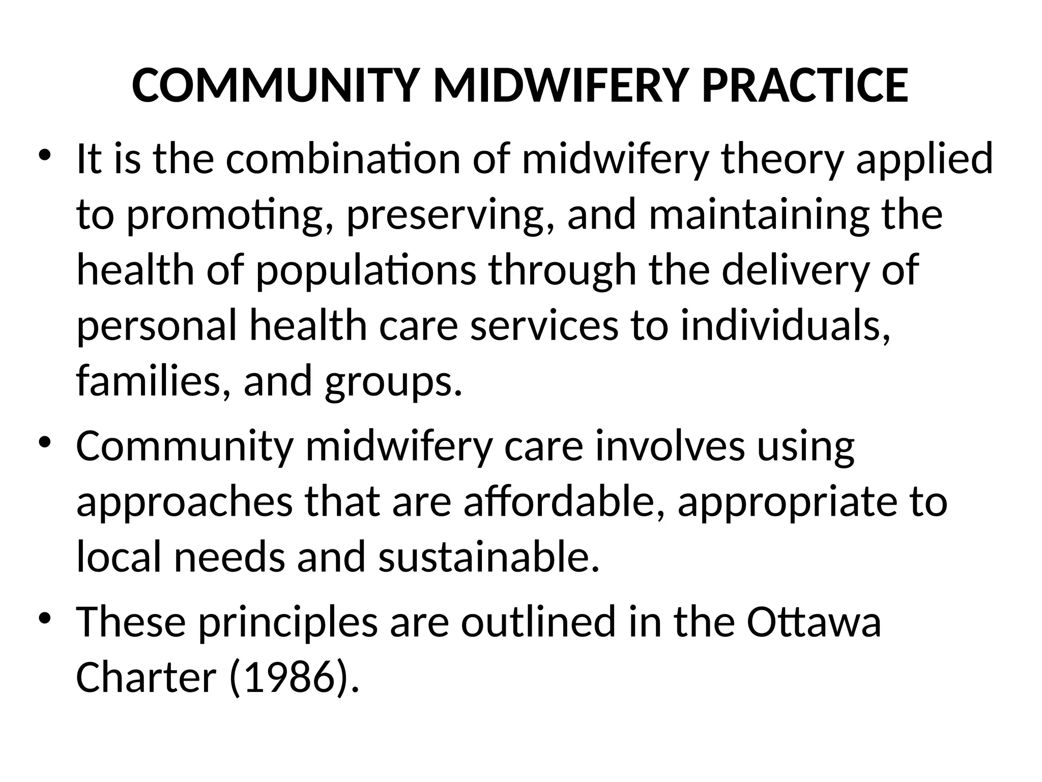 COMMUNITY MIDWIFERY CARE. in undergraduatespptx | PPTX