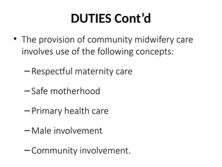 Community midwifery care presented to community midwives | PPTX