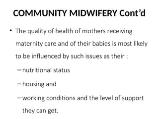 Community midwifery care presented to community midwives | PPTX