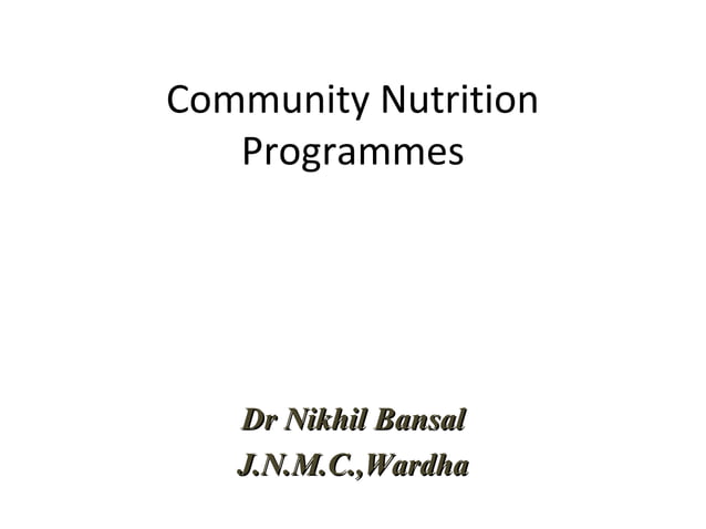 Community nutrition programmes | PPT | Children\'s Health | Healthy Living