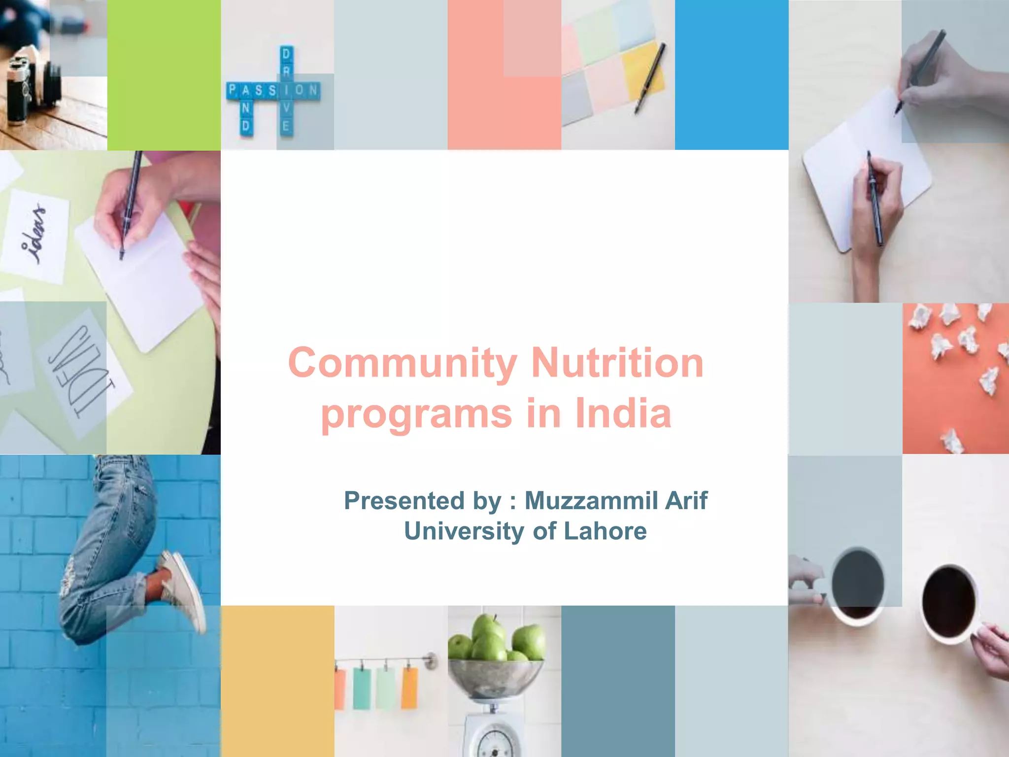 Community nutrition programs in india | PPTX