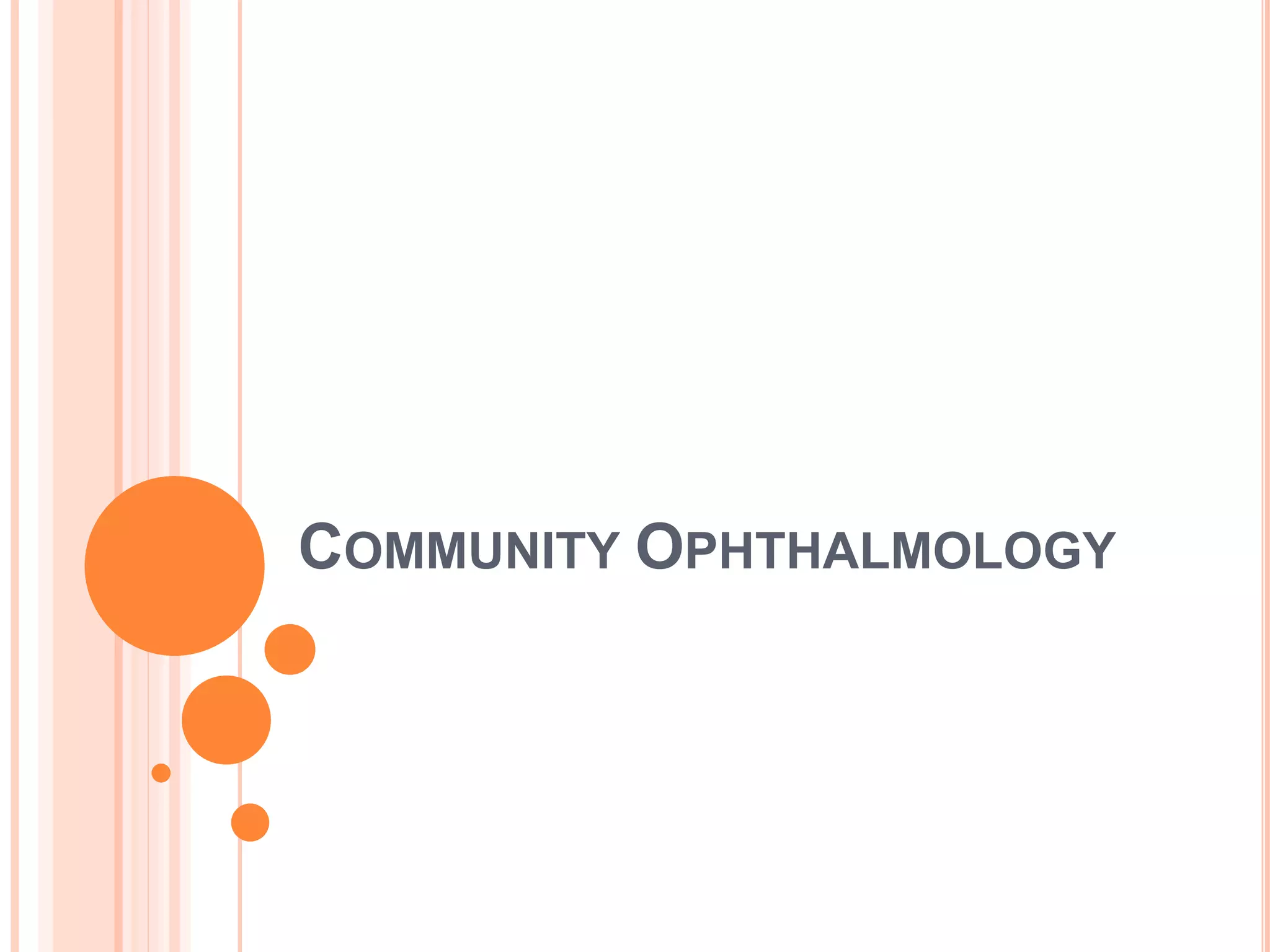Community ophthalmology | PPTX