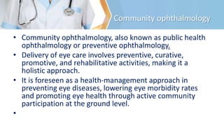 COMMUNITY OPHTHALMOLOGY.pptx
